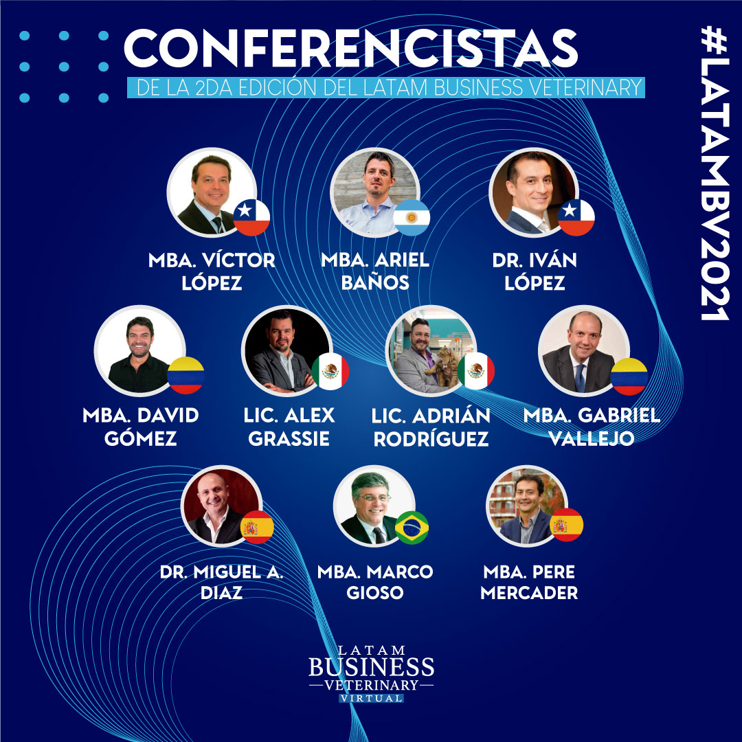 ¿Quiénes serán los disertantes en el Latam Business Veterinary 2021 ...